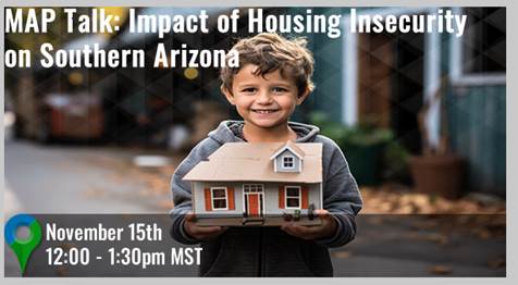 MAP Talk: Impact of Housing Insecurity on Southern Arizona | Eller ...