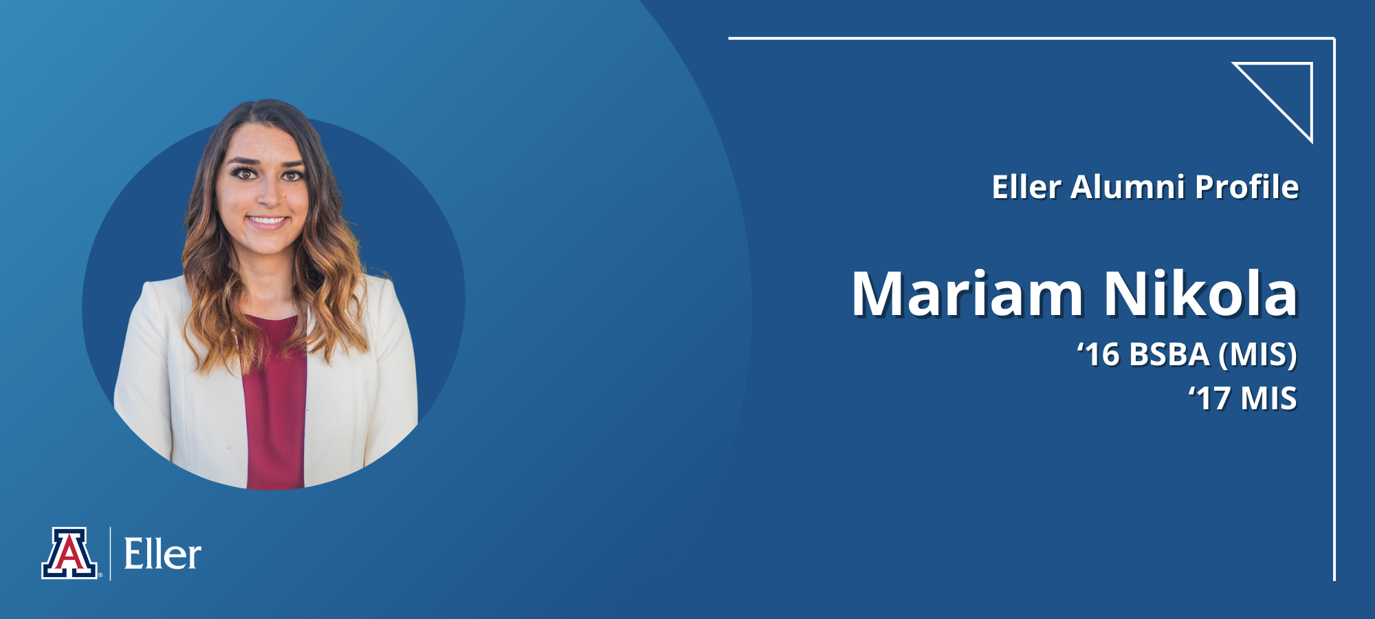 Building Community at Eller and Beyond: Mariam Nikola ’16 BSBA (MIS ...