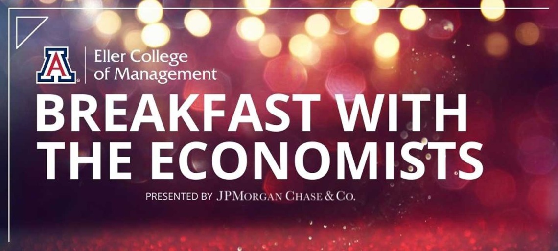 2024 Breakfast with the Economists | Eller College of Management