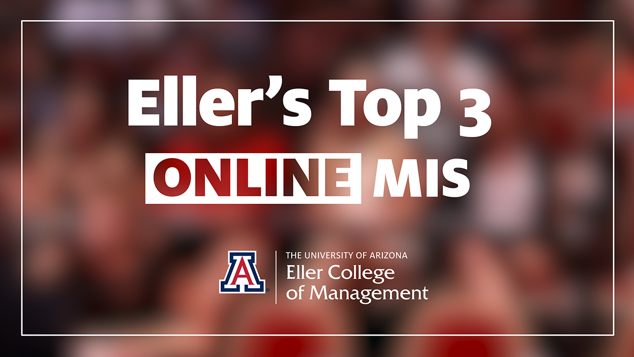 Eller's Top 3 Online MIS Program | Eller College of Management